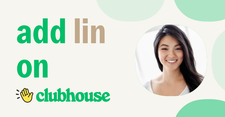 Lin Yin - Clubhouse