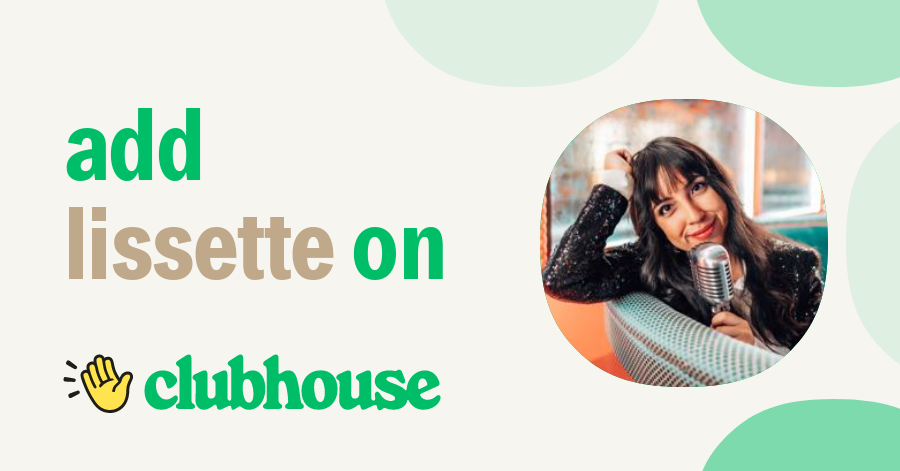 Lissette Calveiro - Clubhouse