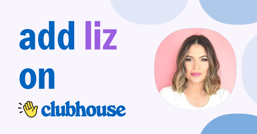 Liz Pino - Clubhouse