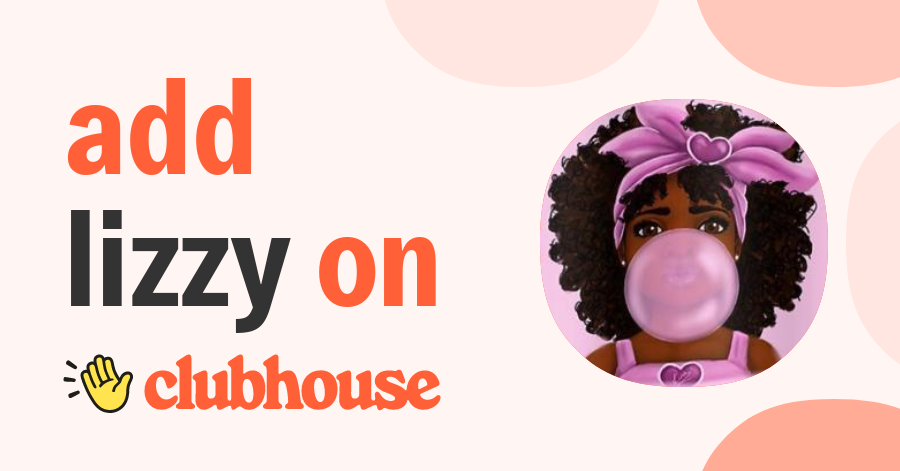 Lizzy Lou - Clubhouse