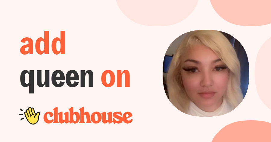 Queen Yum Yum - Clubhouse
