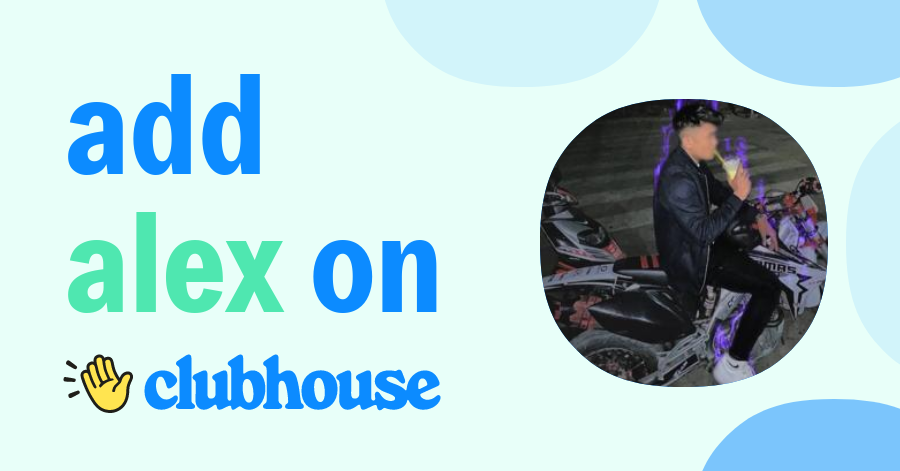 Alex Shrestha - Clubhouse