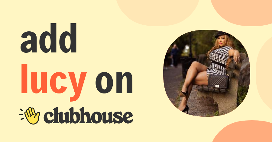 Lucy DSanz - Clubhouse