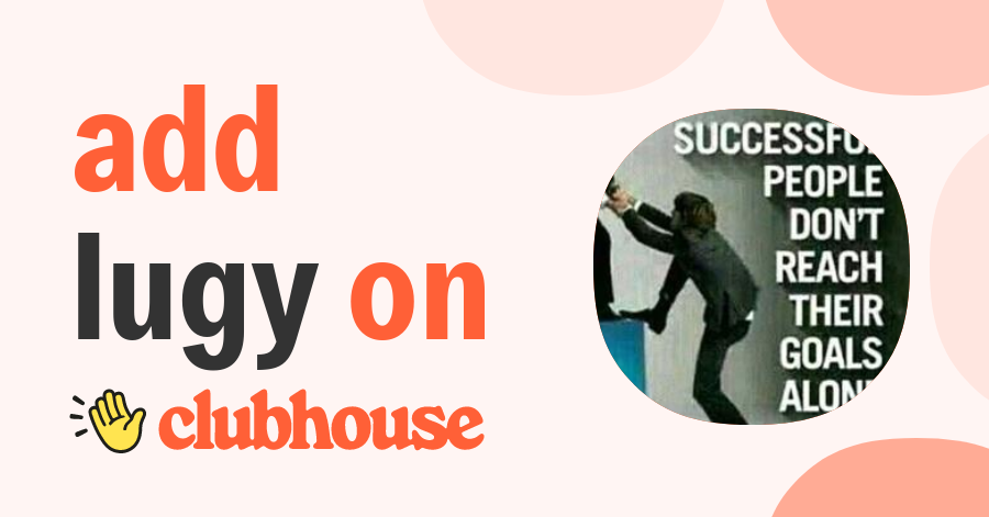 Lugy Noel - Clubhouse