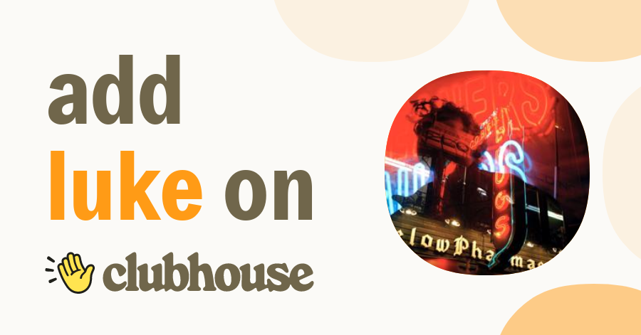 Luke Rosen - Clubhouse