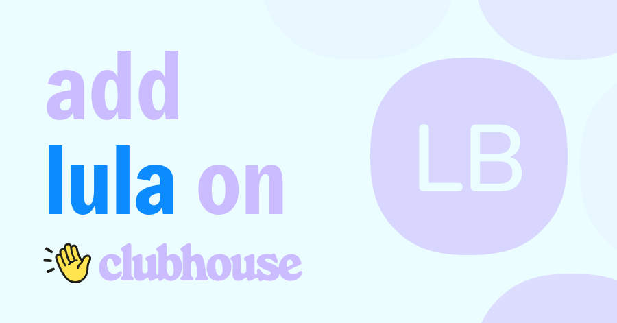 Lula Bear - Clubhouse