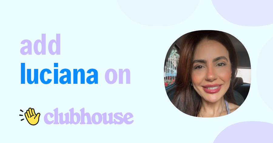 Luciana Silvestre - Clubhouse