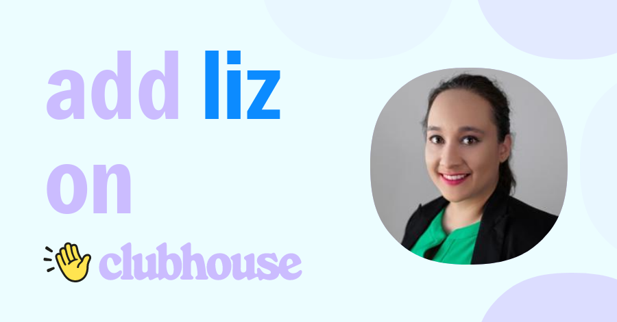 Liz DelSignore - Clubhouse