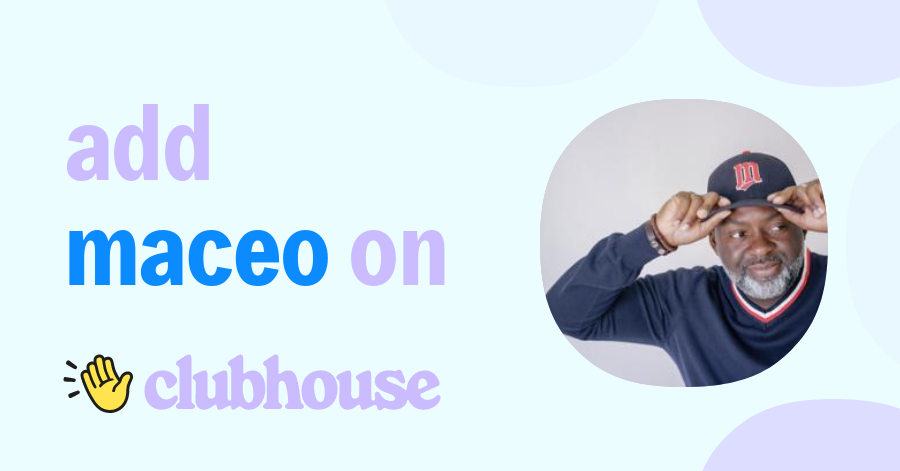 Maceo Jones - Clubhouse