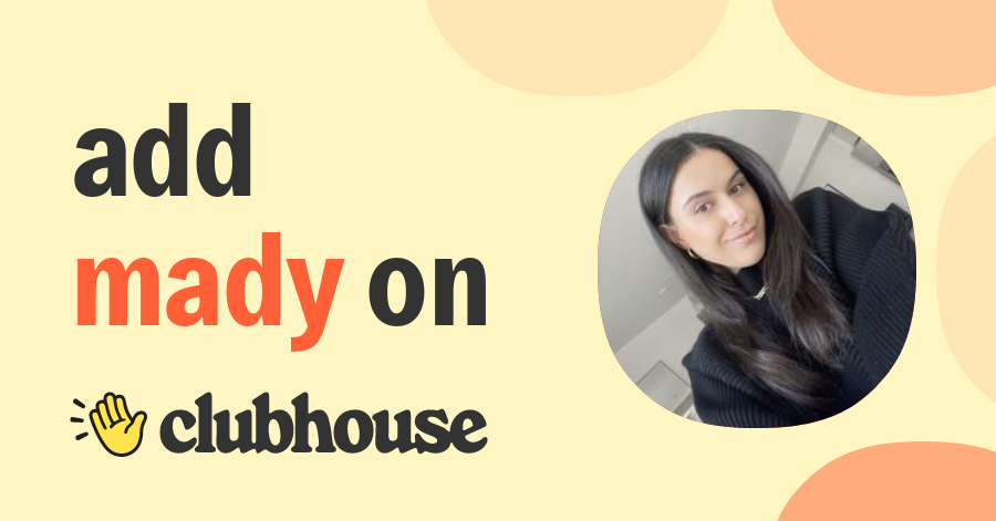 Mady Maio - Clubhouse
