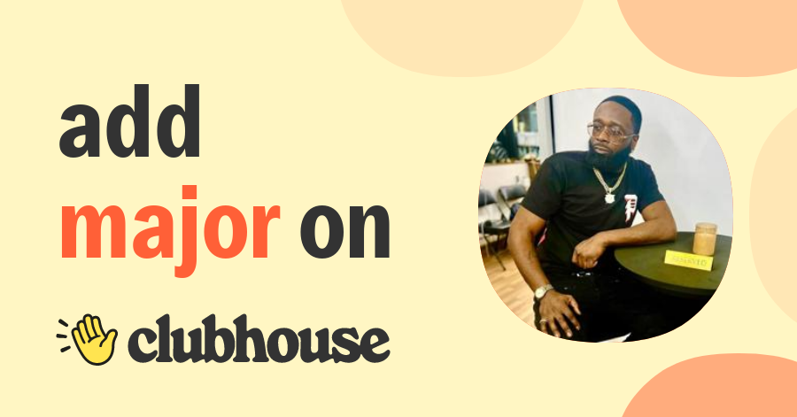 Major DaP - Clubhouse