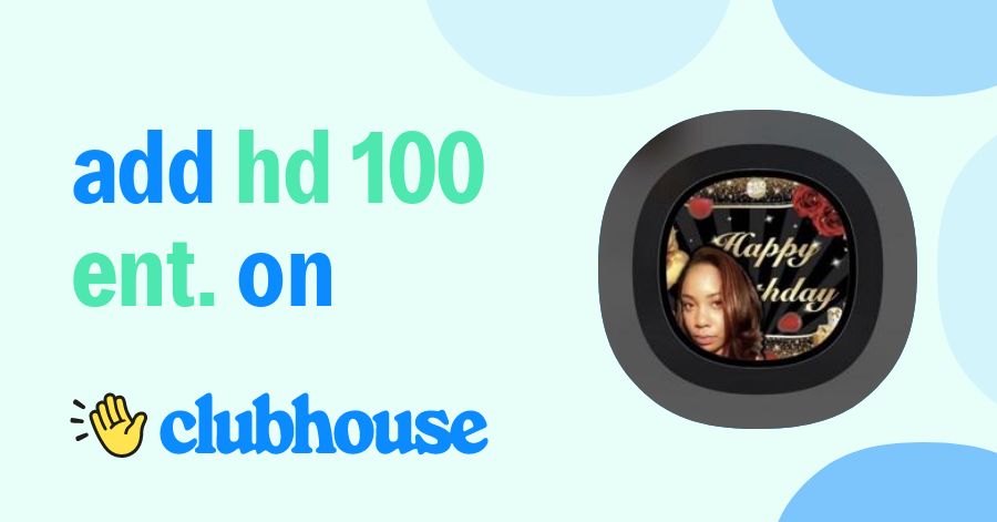 HD 100 Ent. - Clubhouse