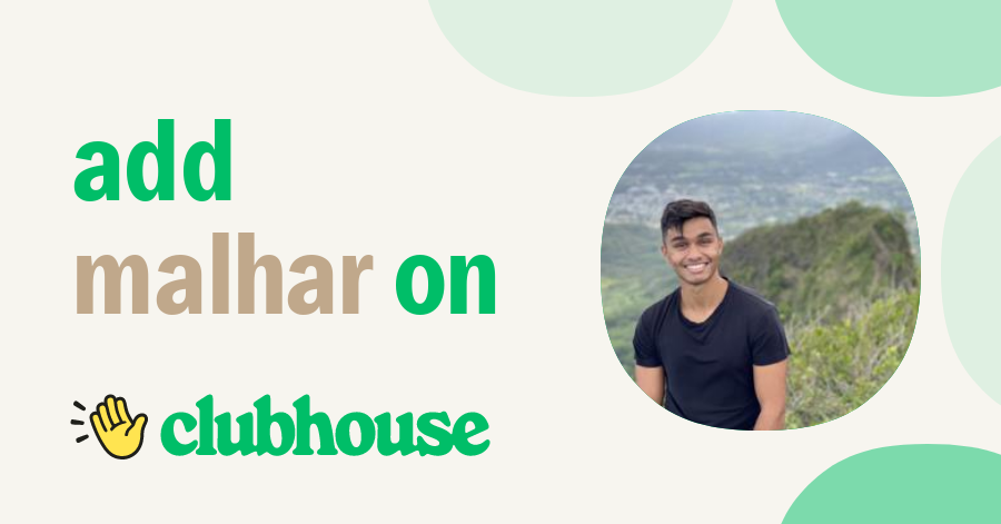 Malhar Patel - Clubhouse