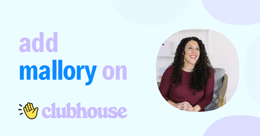 Mallory Erickson - Clubhouse