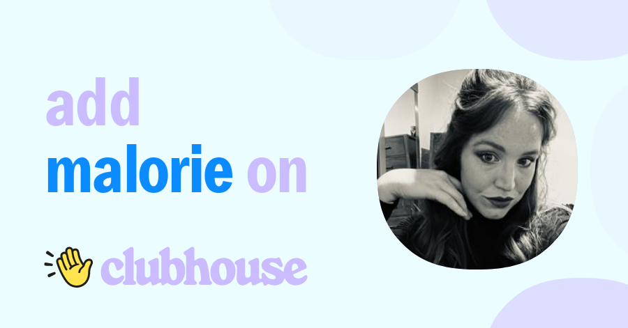 Malorie Nilson - Clubhouse