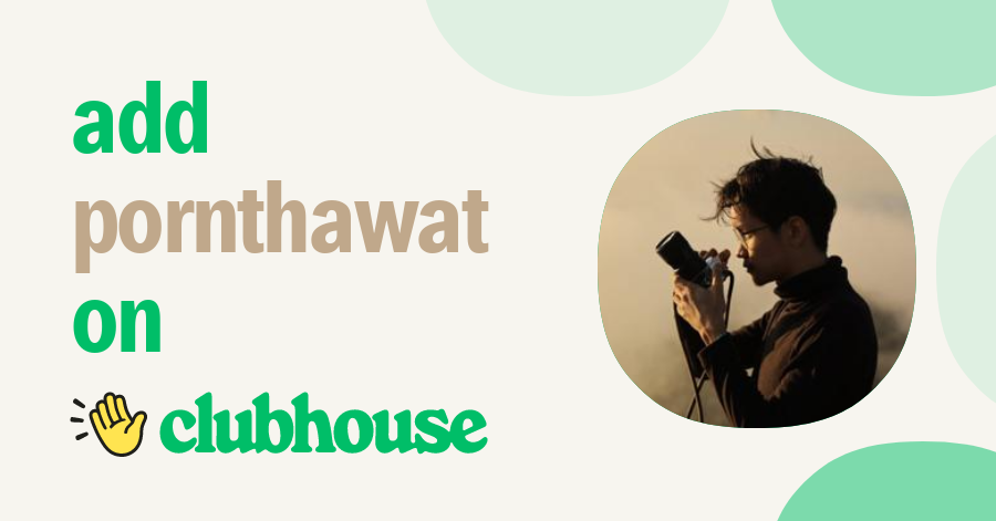 Pornthawat Thammontree - Clubhouse