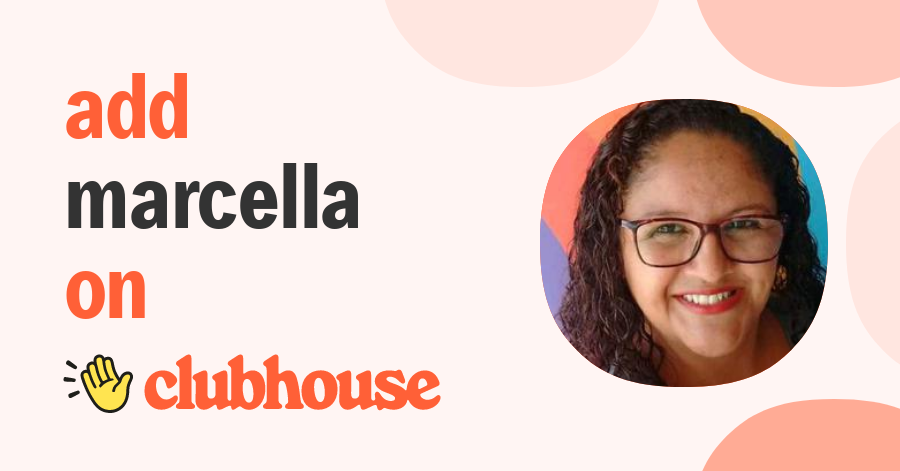 Marcella Brito - Clubhouse