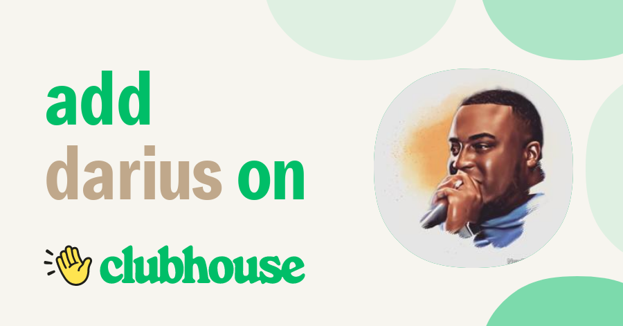 Darius Bennett - Clubhouse