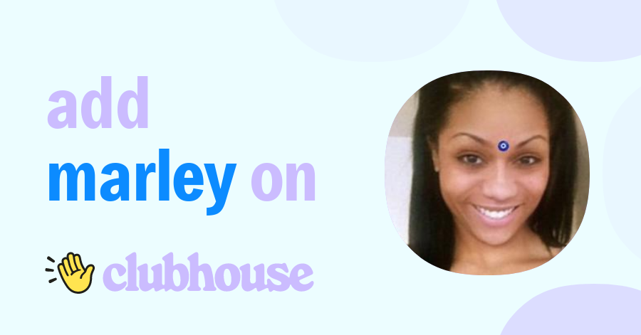 Marley Mauvais - Clubhouse