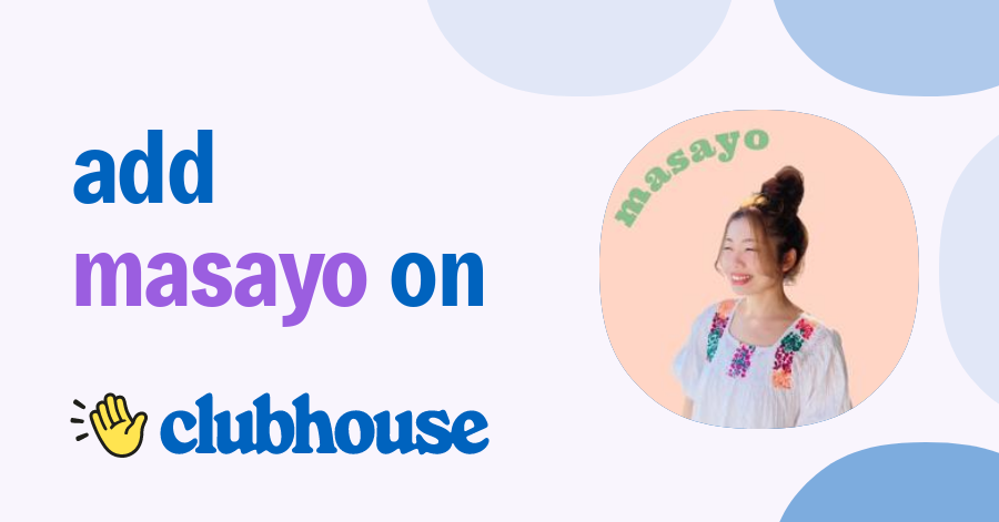 Masayo yamaguchi - Clubhouse
