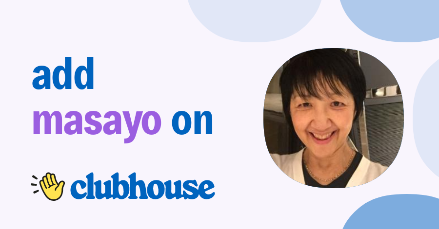 Masayo Yamamura - Clubhouse
