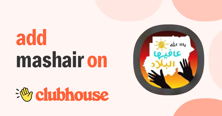 Mashair Saeed - Clubhouse