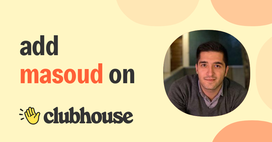 Masoud Fatemi - Clubhouse