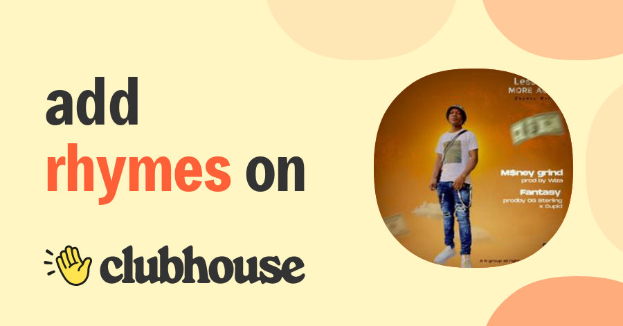 Rhymes Matley - Clubhouse