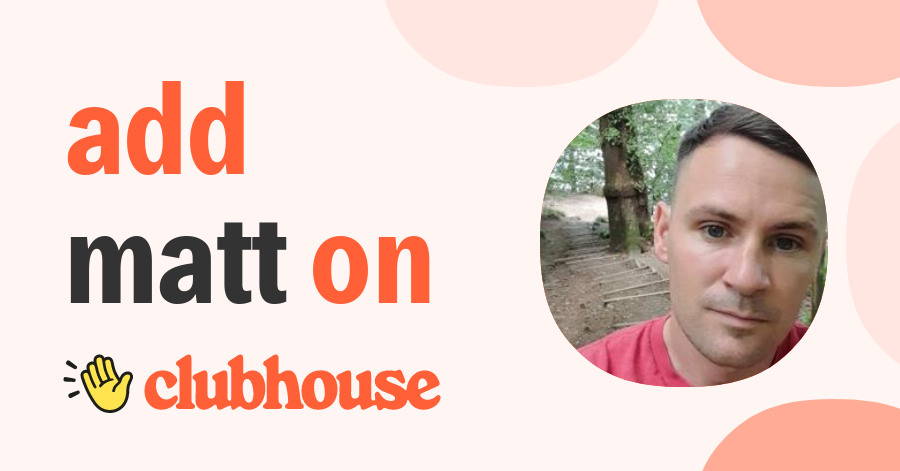 Matt Reyes - Clubhouse