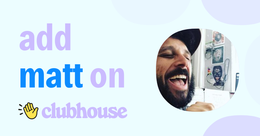 Matt Torres - Clubhouse