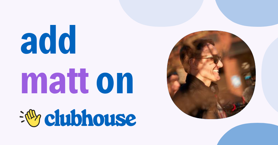 Matt DeWolf - Clubhouse