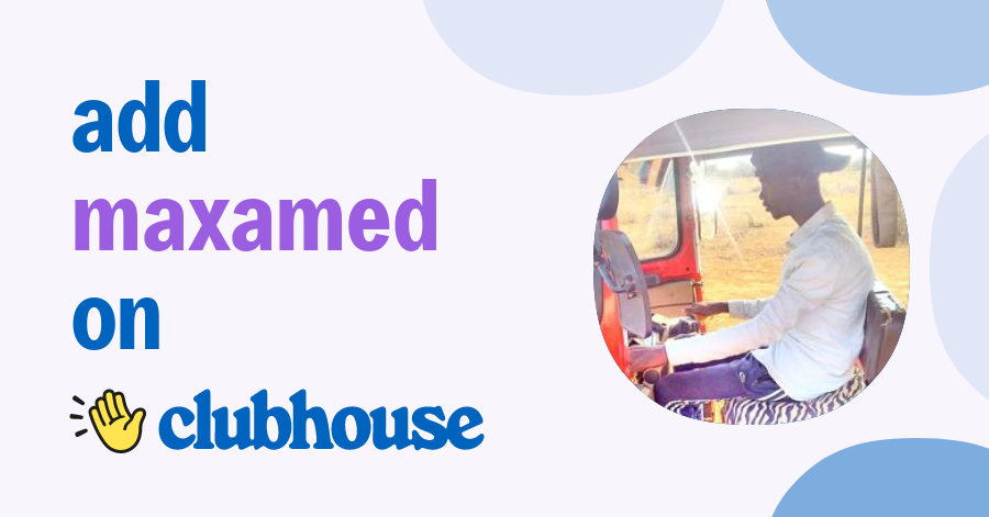 Maxamed Ali - Clubhouse