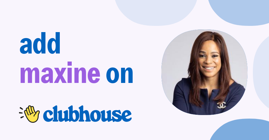 Maxine Johnson - Clubhouse