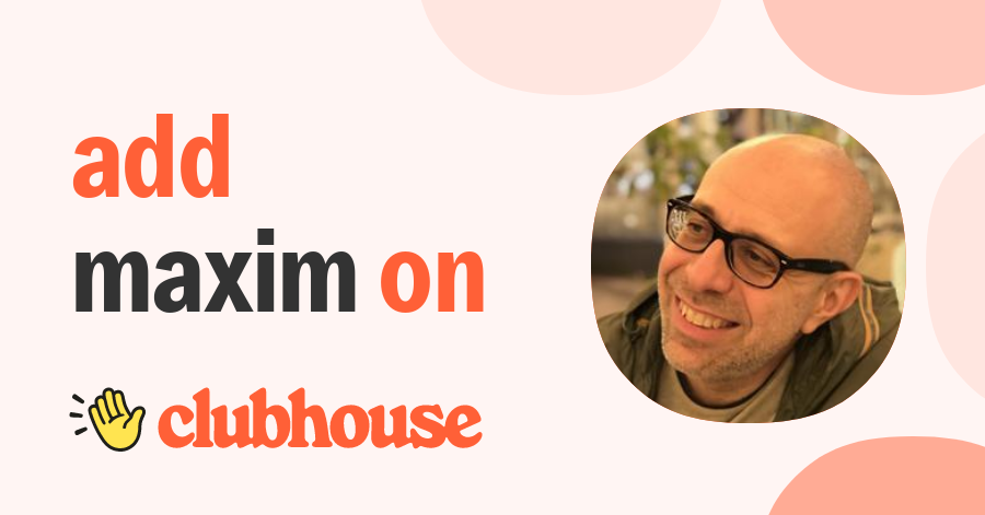 Maxim Mussel - Clubhouse