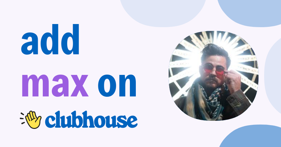 Max Reed - Clubhouse