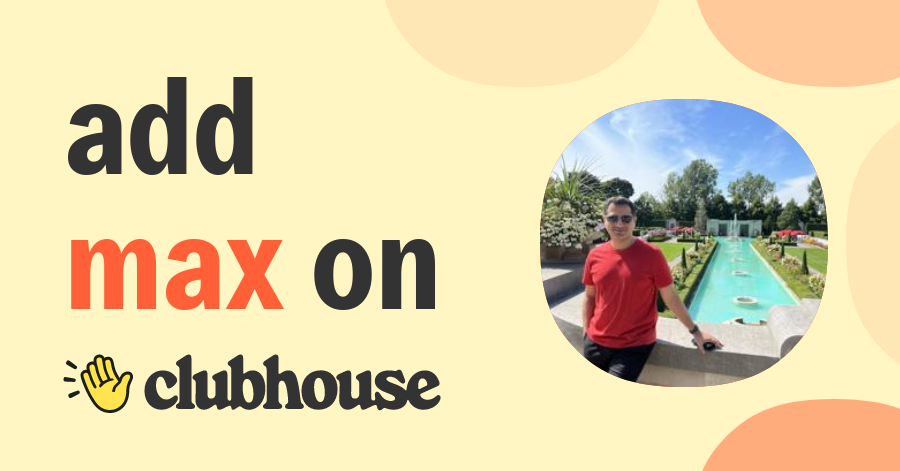 Max MM - Clubhouse