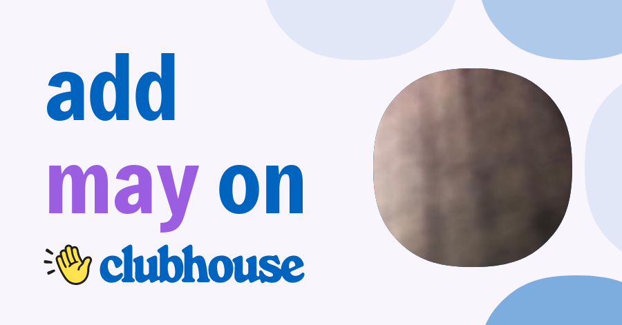 May Nassar - Clubhouse