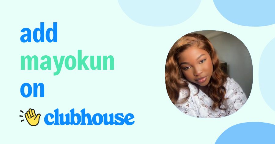 Mayokun Moon - Clubhouse
