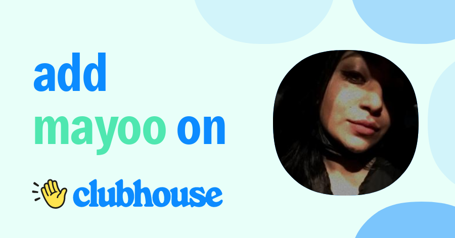 Mayoo Yash - Clubhouse
