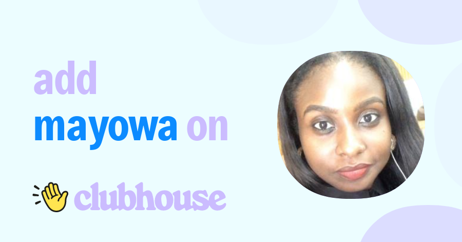 Mayowa Ige - Clubhouse