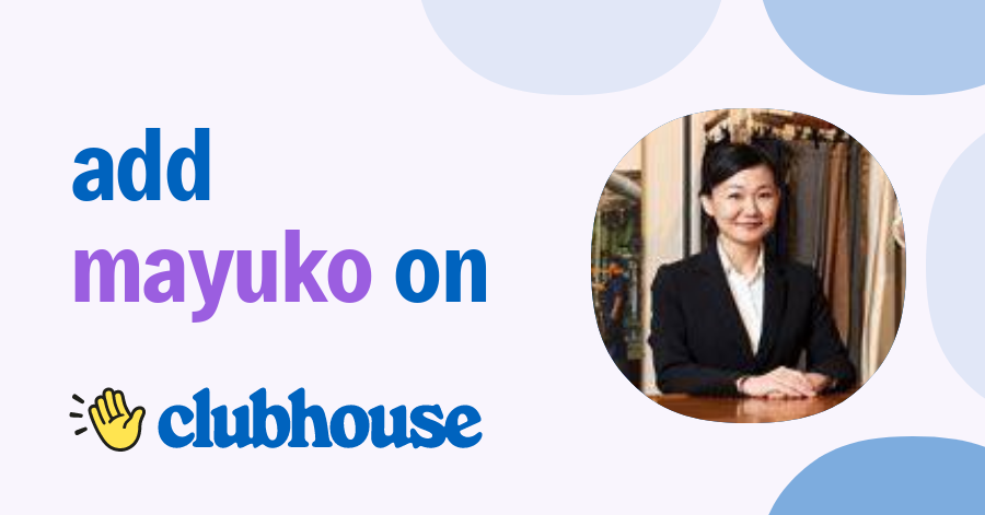 Mayuko Yamaoka - Clubhouse