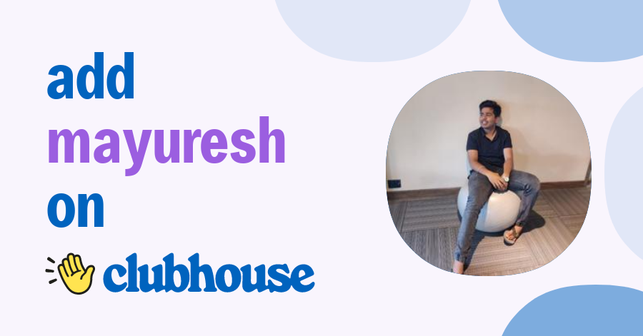 Mayuresh Patil Clubhouse