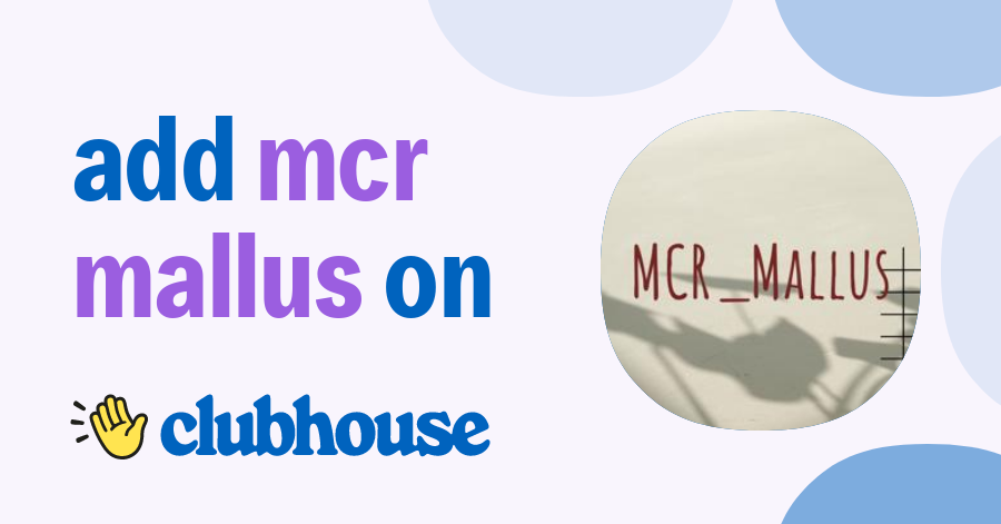 mcr mallus - Clubhouse