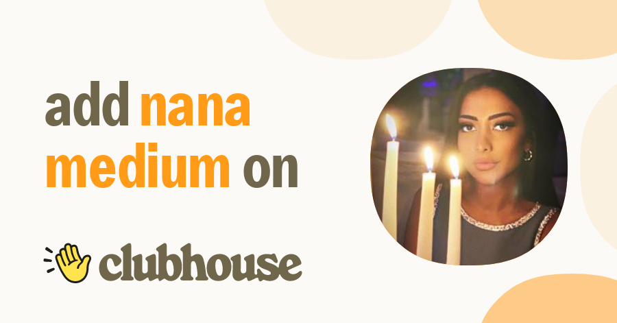 Nana Medium - Clubhouse