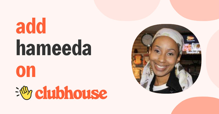 Hameeda Maryam - Clubhouse