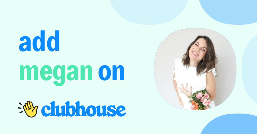 Megan Swan - Clubhouse