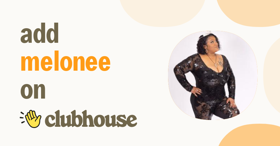Melonee Hayes - Clubhouse