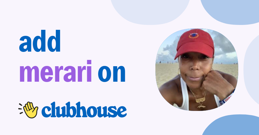 Merari Chollette - Clubhouse