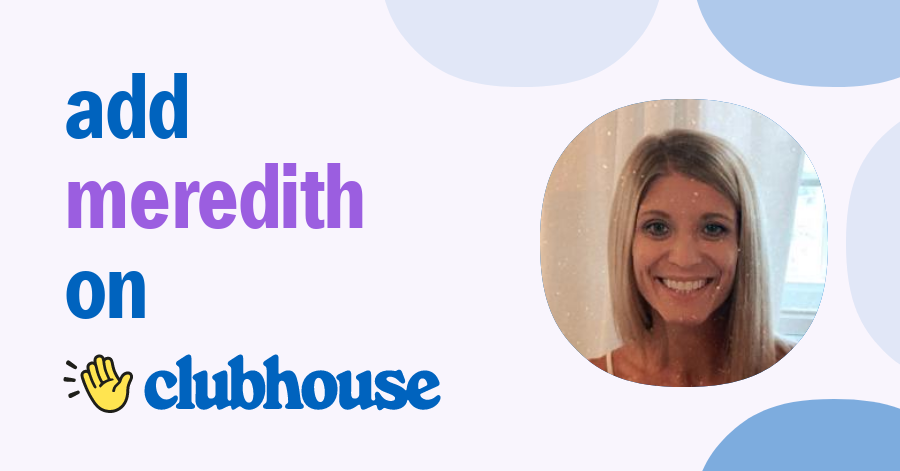 Meredith Carter - Clubhouse