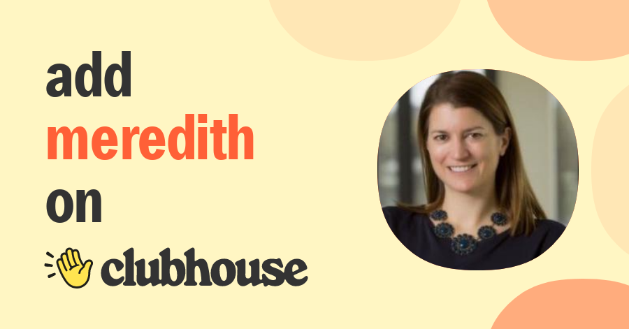 Meredith Olson - Clubhouse